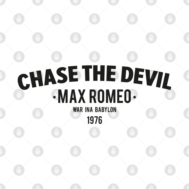 Chase the Devil: Max Romeo's Timeless Reggae Revelation - Max Romeo - T ...