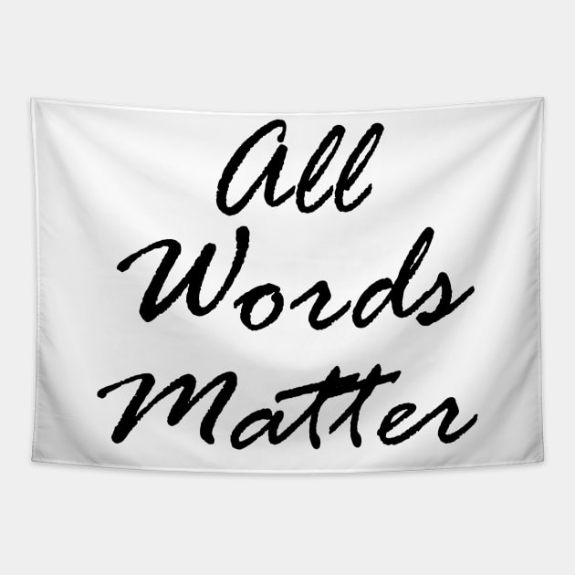 ALL WORDS MATTER - Positive Words - Tapestry | TeePublic