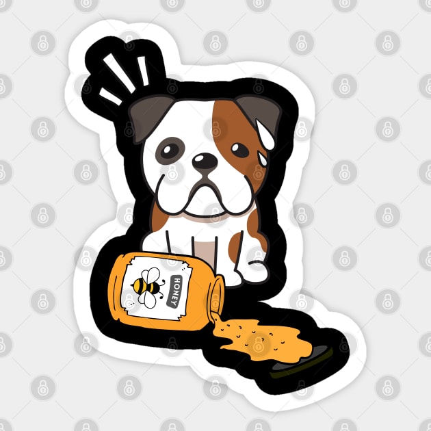 Naughty bulldog spilled a jar of honey - Bad Dog - Sticker | TeePublic