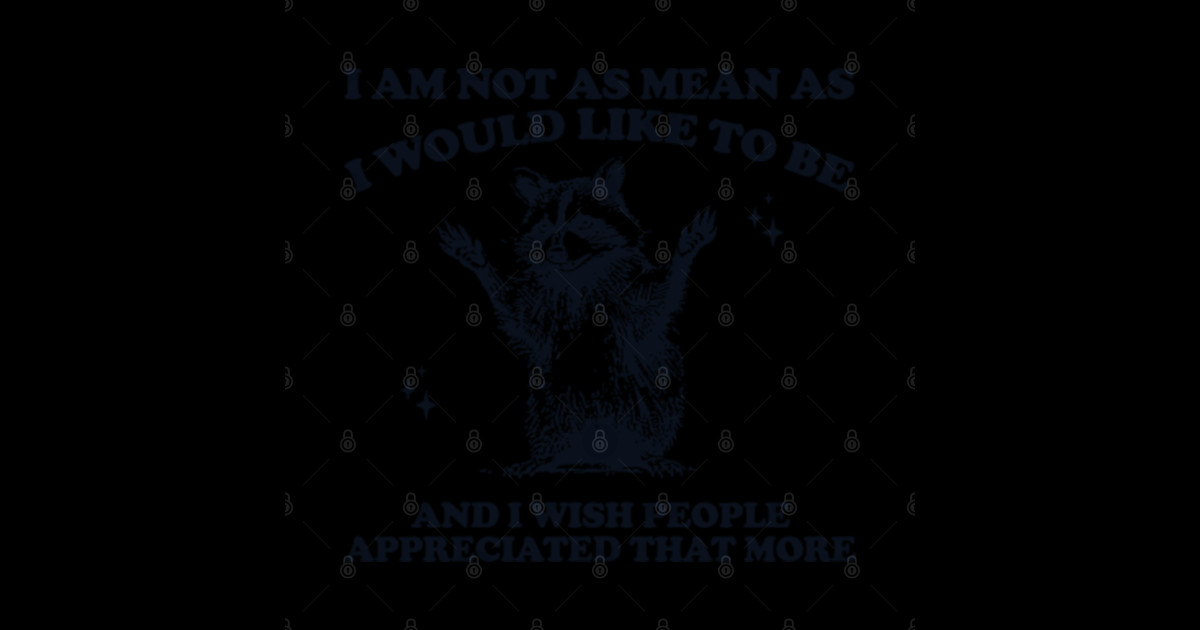 I Am Not As Mean As I Would Like To Be, Retro Cartoon T Shirt, Weird T ...