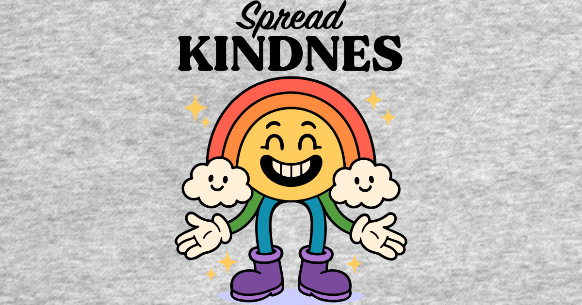 Spread Kindness! - Funny Quote - T-Shirt | TeePublic