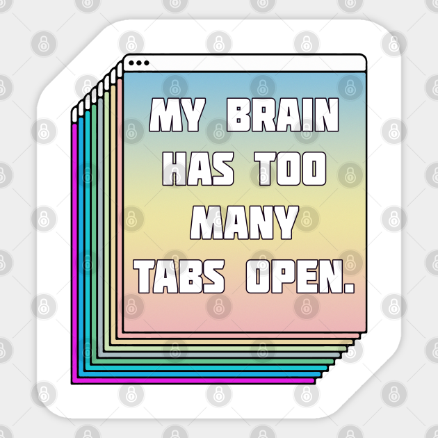 Water Bottle Laptop Car Decal Waterproof Vinyl Sticker My Brain Has Too ...