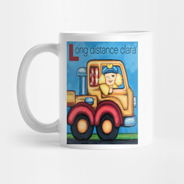 Long Distance Clara - Longdistanceclara - Mug | TeePublic