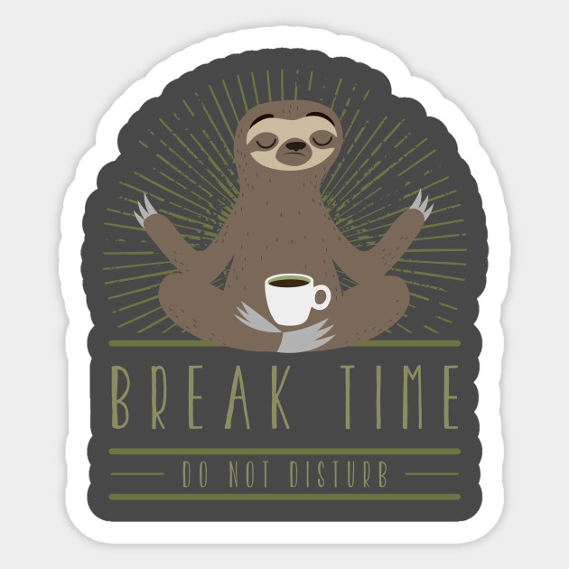 break time sloth - Perezoso Oso Perezoso Oso Yoga Descanso Desconectar ...