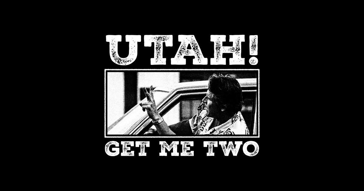 Utah! Get me two - Utah Get Me Two - Sticker | TeePublic