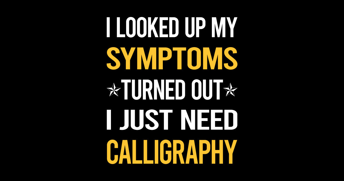 My Symptoms Calligraphy Calligrapher Handwriting Lettering ...