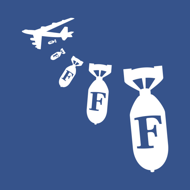Droppin' F-Bombs - F Bomb - T-Shirt | TeePublic