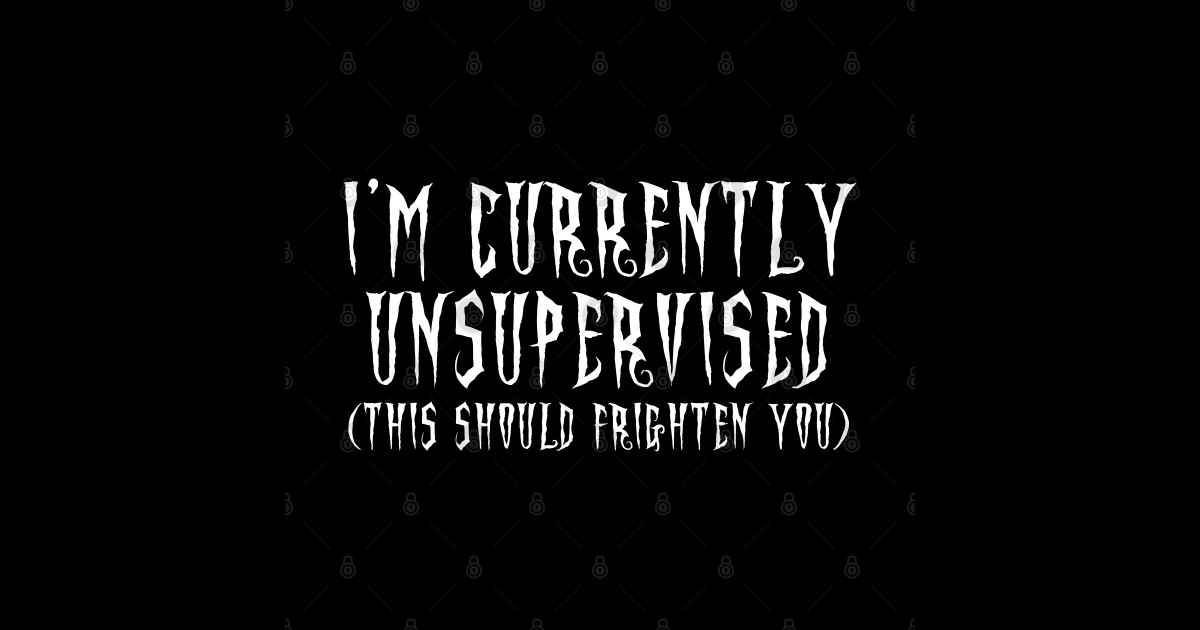 I'm Currently Unsupervised - Im Currently Unsupervised - Sticker ...