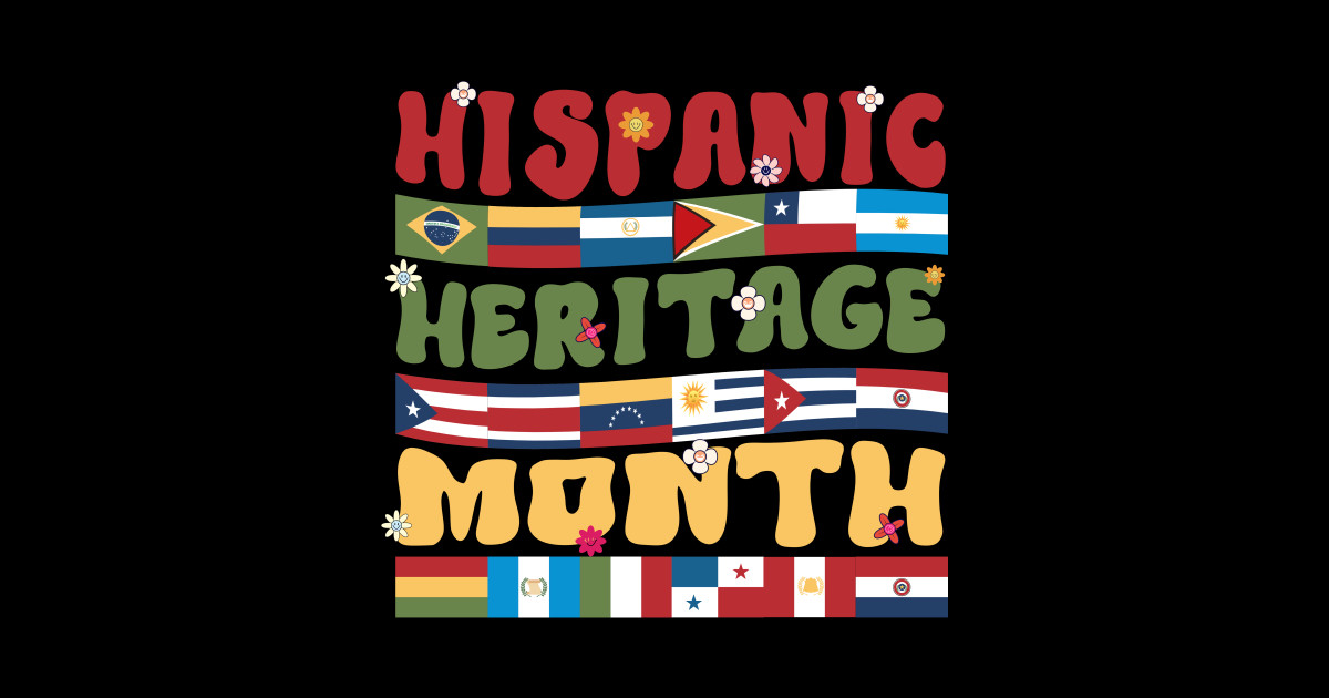 Hispanic Heritage Month Latino Countries Flag Retro Groovy - Hispanic ...
