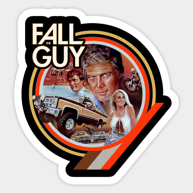 The Fall Guy - The Fall Guy - Sticker | TeePublic
