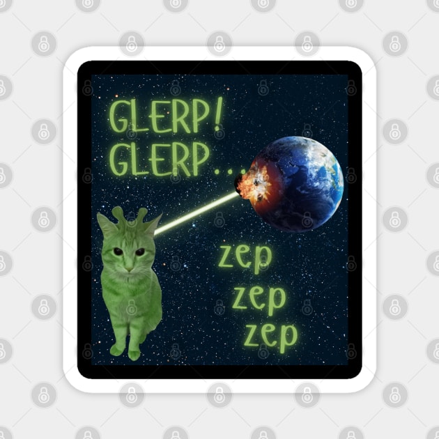 Glerp Glorp Funny Alien Cat Meme Brainrot Tee - Cat - Magnet | TeePublic