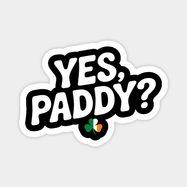 Yes Paddy Baby St. Paddy's Day Irish Baby Long - Yes Paddy Baby St ...