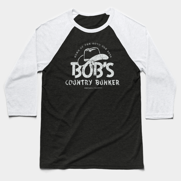 Bob's Country Bunker - Blues Brothers - Baseball T-Shirt | TeePublic