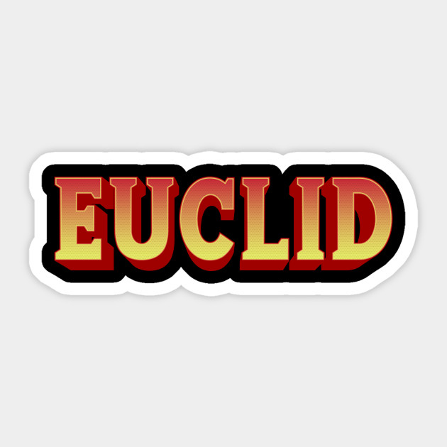 city of euclid - Euclid - Sticker | TeePublic