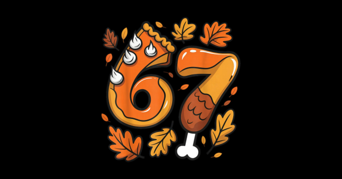 Thanksgiving Meme Six Seven Gen Alpha Slang Turkey - Funny 67 Meme ...