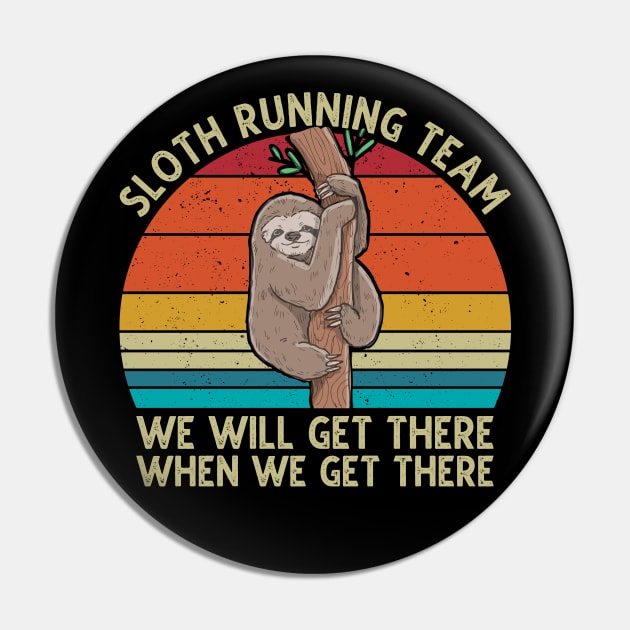 Sloth Running Team - Sloth Running Team - Pin | TeePublic