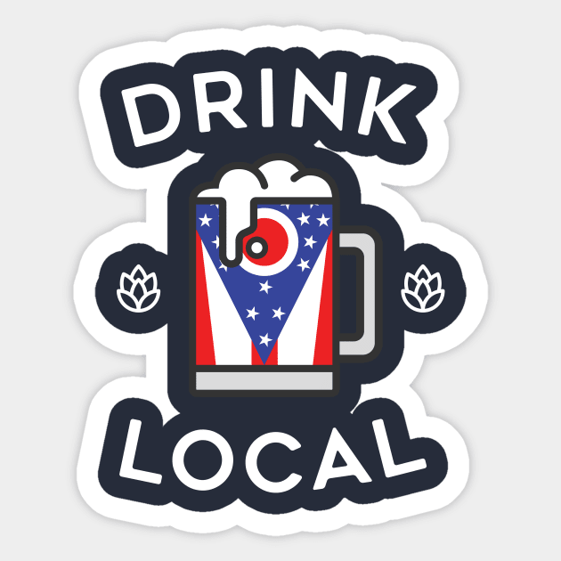Drink Local Ohio - Ohio Brewing - Sticker | TeePublic