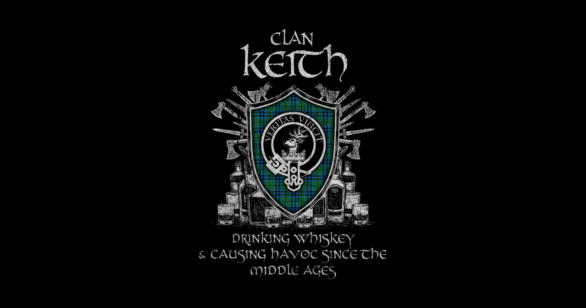 Clan Keith drinking whiskey and causing havoc heritage crest tartan ...