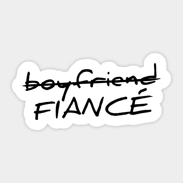 Boyfriend - fiance T-shirt - Fiance - Sticker | TeePublic