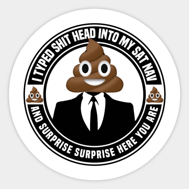 Hey Shit Head - Shithead - Sticker | TeePublic