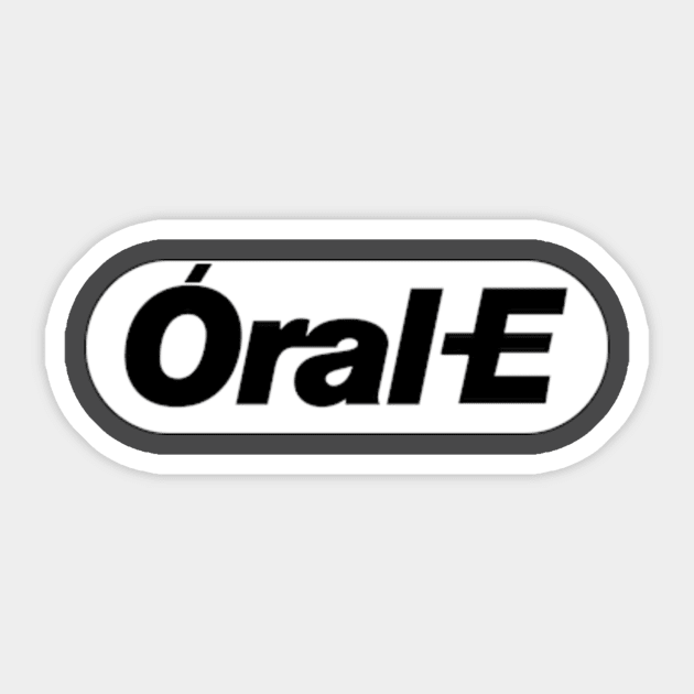 Orale - Funny Mexican logo - Orale - Sticker | TeePublic
