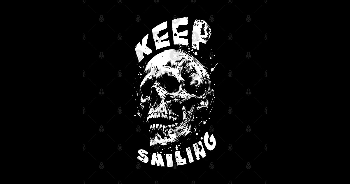 Keep Smiling Skull - Keep Smiling - Sticker | TeePublic