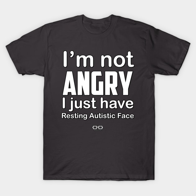 Resting Autistic Face - Autism Advocacy - T-Shirt | TeePublic