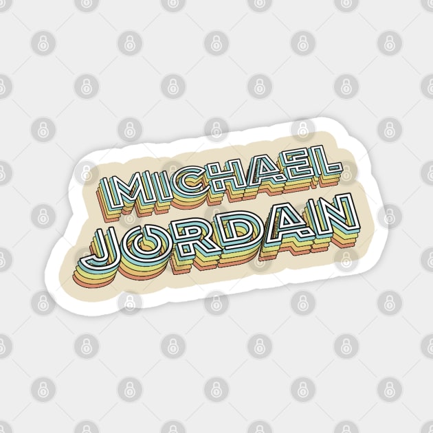 Michael Jordan Retro Typography Faded Style - Jordan - Magnet | TeePublic