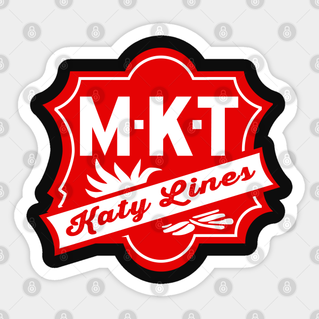 MKT Katy Lines - Mkt Railroad - Sticker | TeePublic