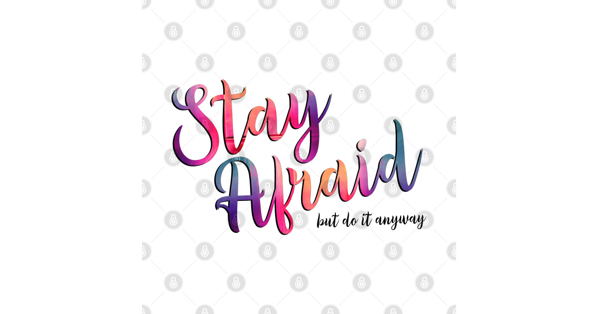 Carrie Fisher Quote - Stay Afraid Do it Anyway - Carrie Fisher - T ...