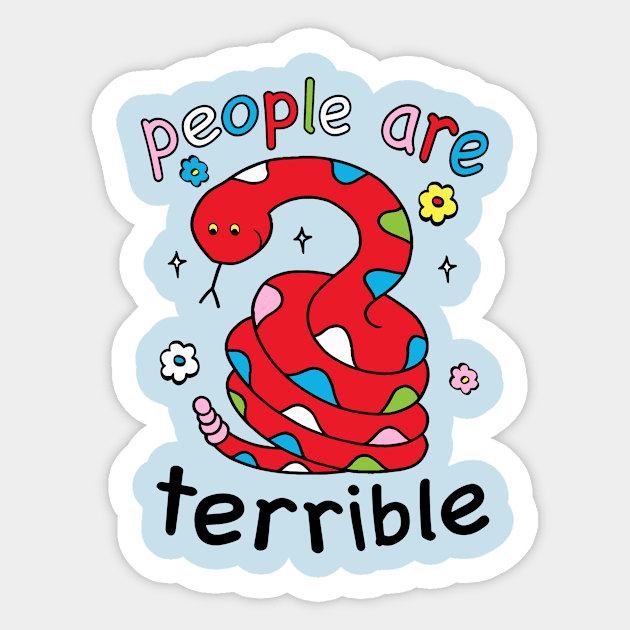 People Are Terrible Funny - Hate People - Sticker | TeePublic