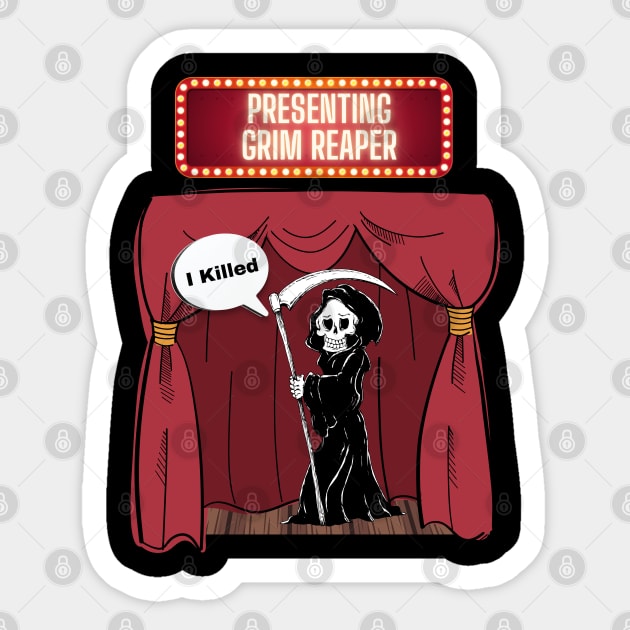 Grim Reaper Showtime - Grim Reaper - Sticker | TeePublic