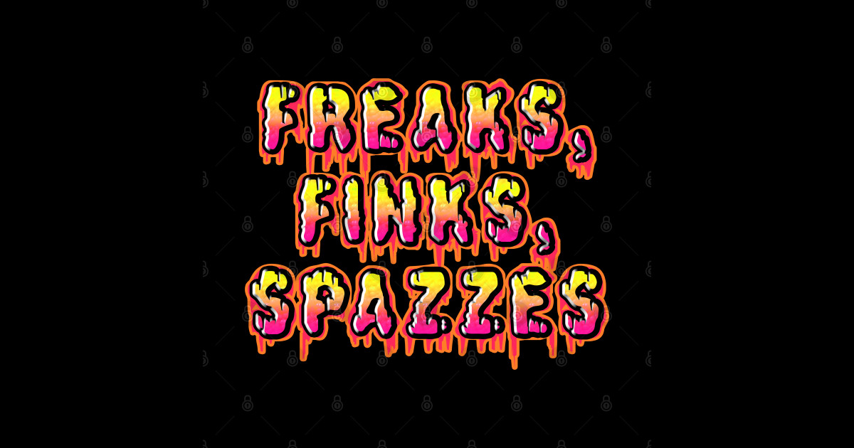 Freaks, Finks, Spazzes - Logo RED - Spaz - Sticker | TeePublic