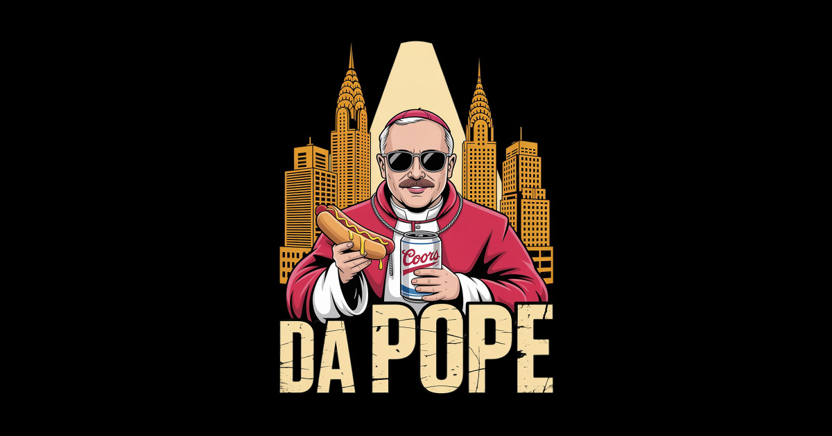 Da Pope From America Chicago Pope Leo XIV Funny - Da Pope From America ...