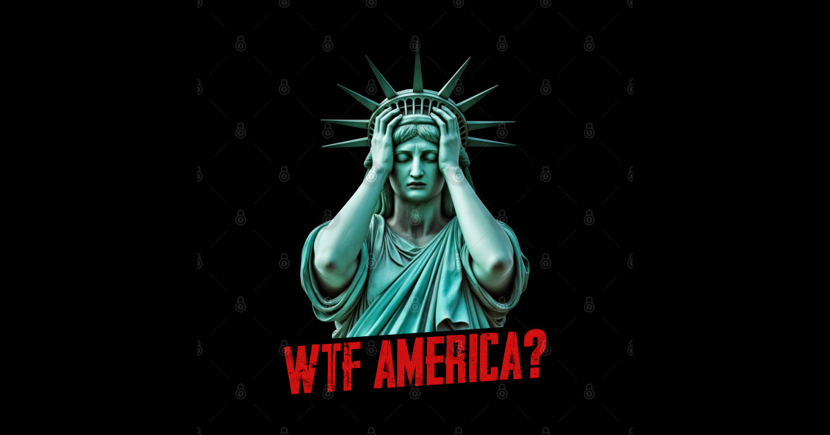 WTF America Weeping Statue of Liberty Distressed - Wtf America Statue ...