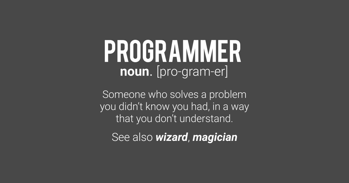 Funny Programmer Meaning Design Programmer Noun Defintion Programmer T Shirt Teepublic