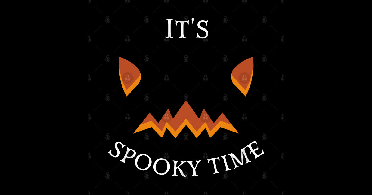 It's spooky time. - Its Spooky Time - Sticker | TeePublic