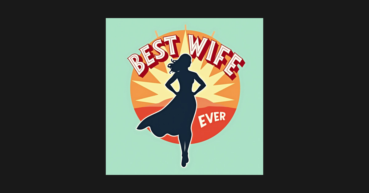 Super Hero Wife - Wife - T-Shirt | TeePublic