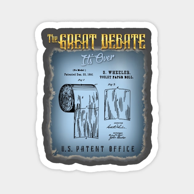 The Great Debate - It's Over - Toilet Paper - Magnet | TeePublic