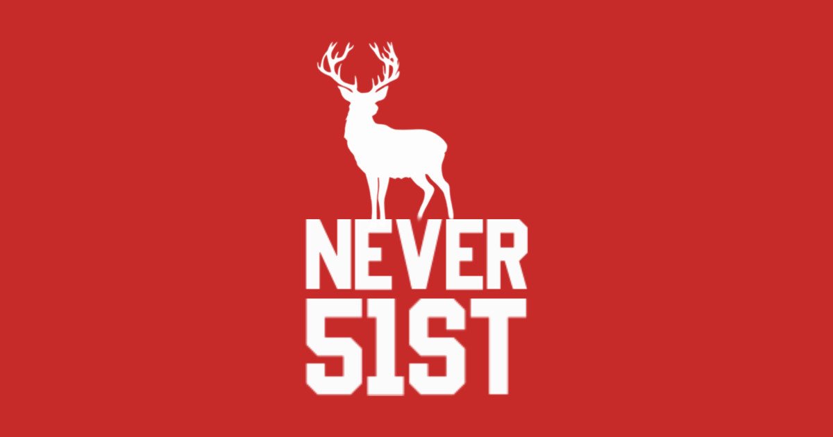 NEVER-51ST - Never 51st - T-Shirt | TeePublic