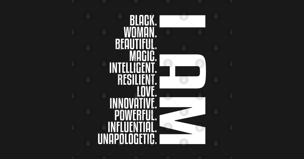 I Am Black, Woman, Beautiful. | African American | Black Lives | Black ...
