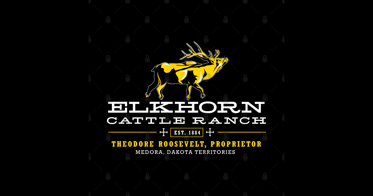 Theodore Roosevelt Elkhorn Ranch History Buff - American History ...