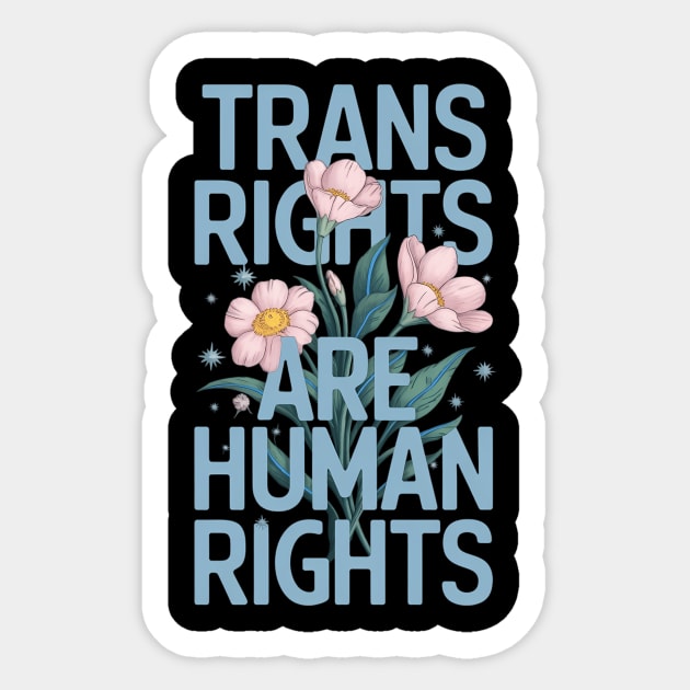 Trans Rights Are Human Rights - Trans Rights Are Human Rights - Sticker ...