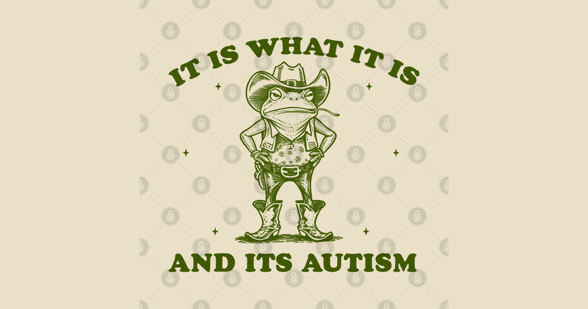 It Is What It Is and its autism, Weirdcore t shirt, Funny Hilarious ...