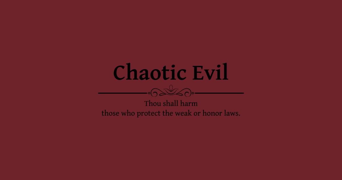 Chaotic Evil DND 5e RPG Alignment Role Playing - Dnd Alignment - T ...