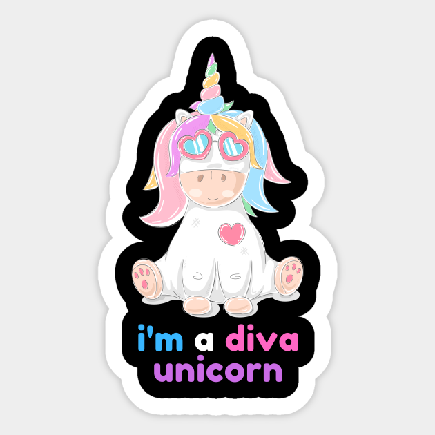 I am a diva unicorn - Diva Unicorn - Sticker | TeePublic