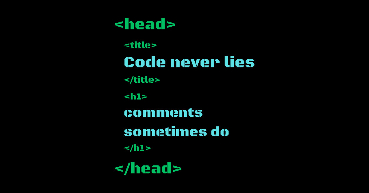 Code never lies, comments sometimes do - Funny Coding Gift - Sticker | TeePublic