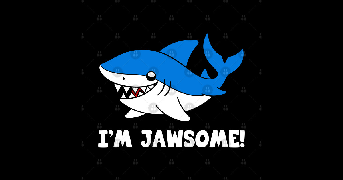 Cute Shark Im Jawsome - Shark - Sticker | TeePublic