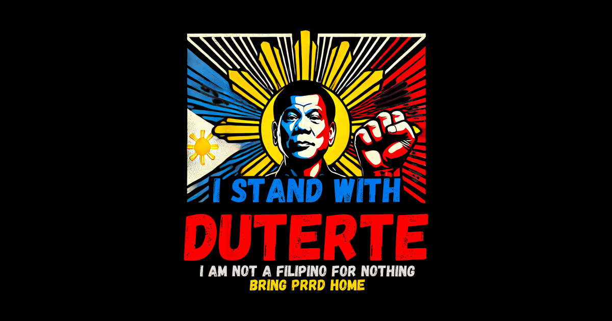 I Stand With Duterte - Duterte Homecoming - Sticker | TeePublic