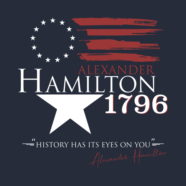 Vote for Alexander Hamilton - Hamilton An American Musical - T-Shirt ...